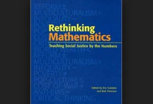 Why ‘Social Justice Math’ Misses the Point of Learning Math